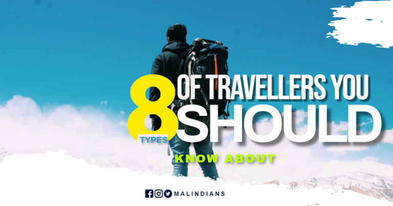 8 types of travellers you should know about - Malindians.com